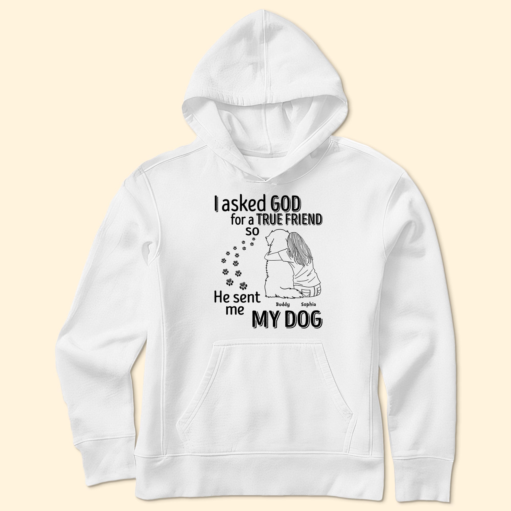 I Asked God For A True Friend - Line Art - Personalized Shirt – Macorner