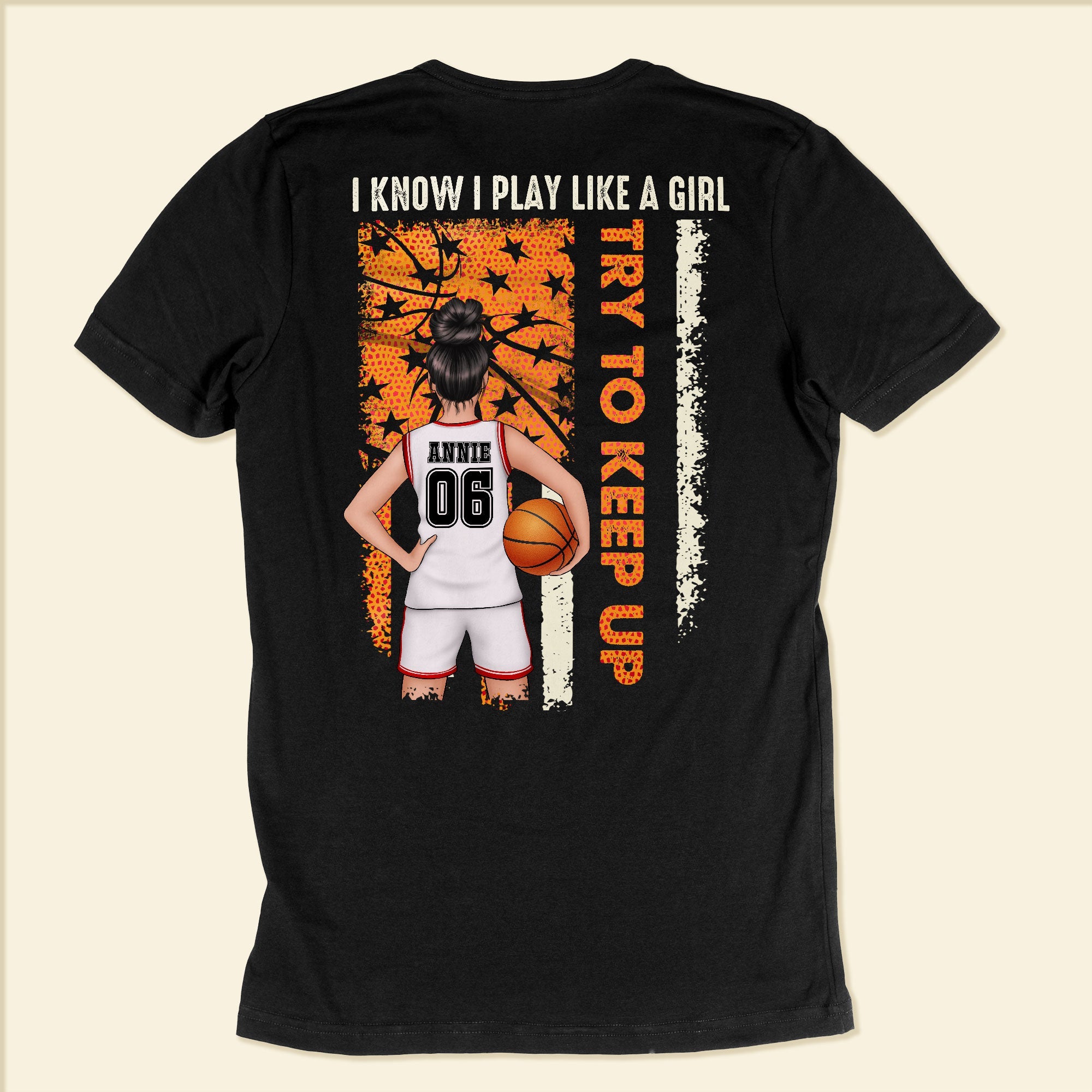 I Know I Play Basketball Like A Girl - Personalized Back Printed Shirt ...