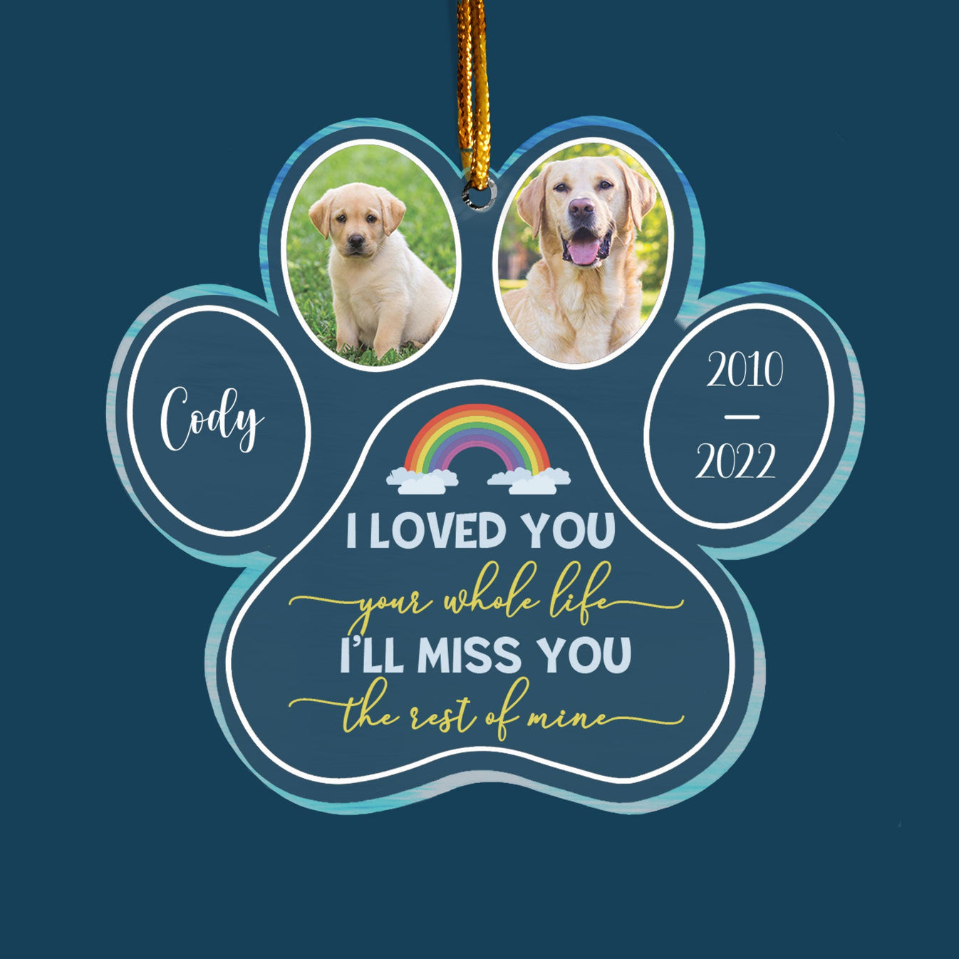 I'll Miss You The Rest Of Mine - Personalized Custom Paw-Shaped Acrylic ...