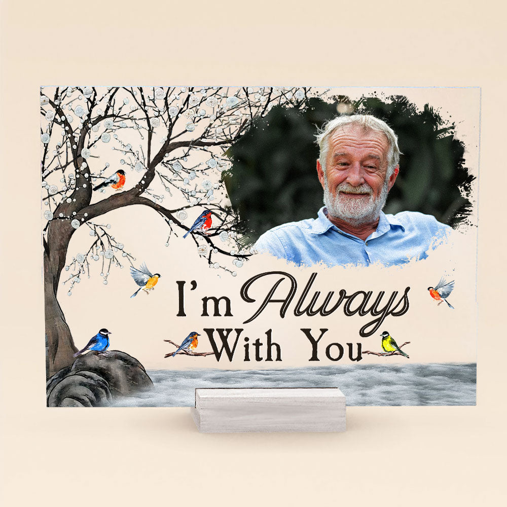 I'm Always With You Robin Birds - Personalized Acrylic Photo Plaque ...