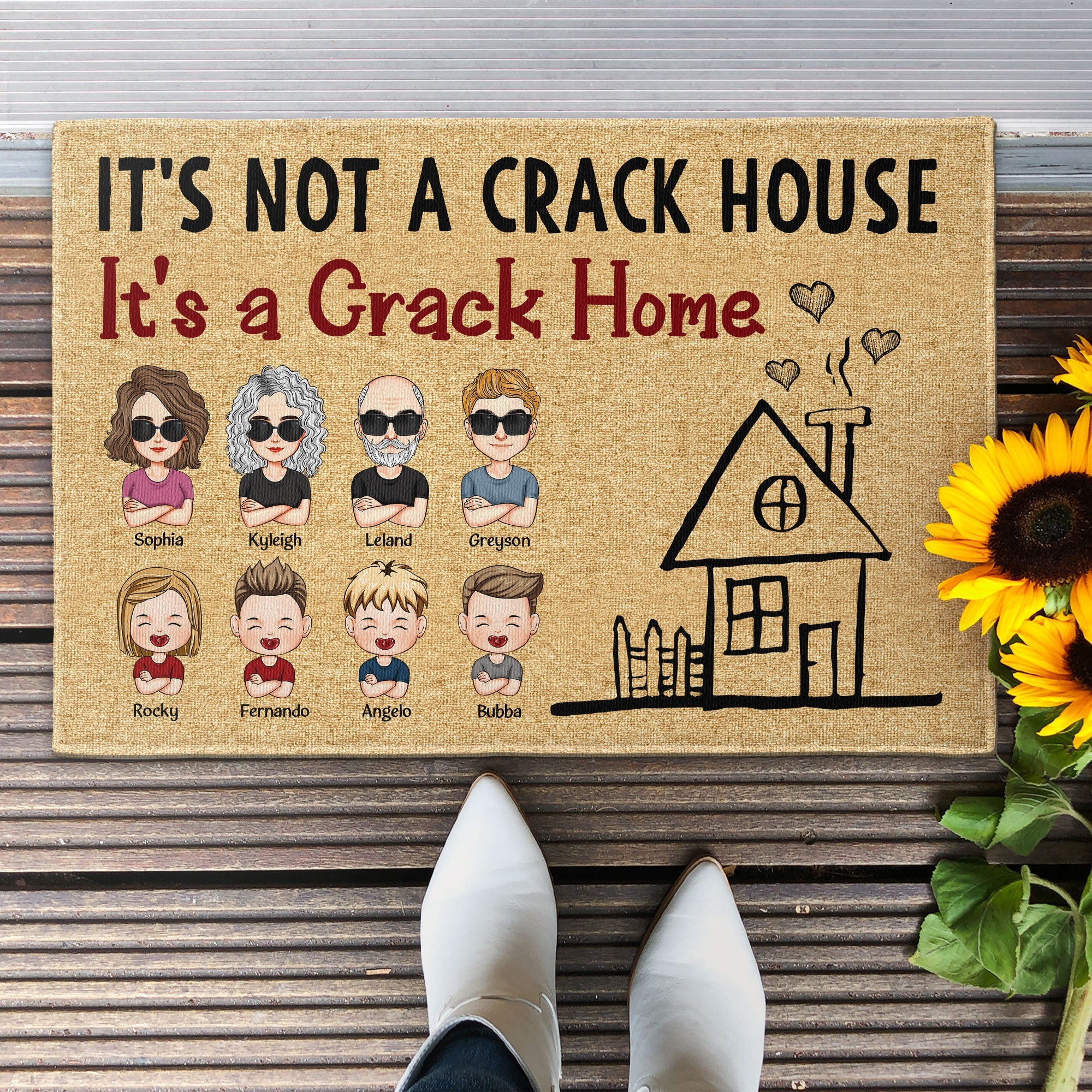 It's Not A Crack House, It's A Crack Home - Personalized Doormat – Macorner