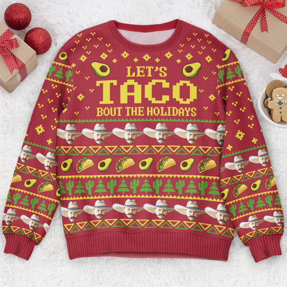 Let's Taco Bout The Holidays - Personalized Photo Ugly Sweater – Macorner