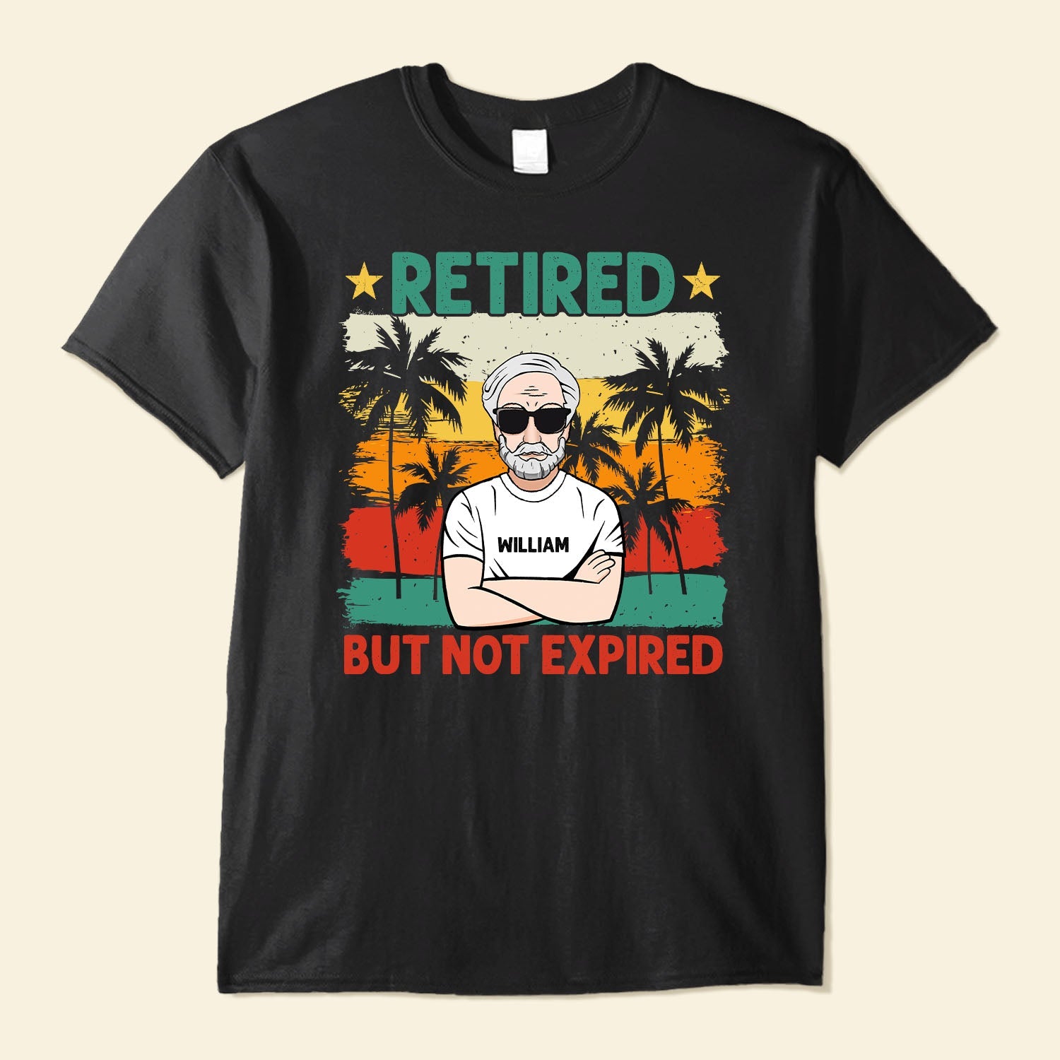 Retired But Not Expired - Personalized Shirt – Macorner