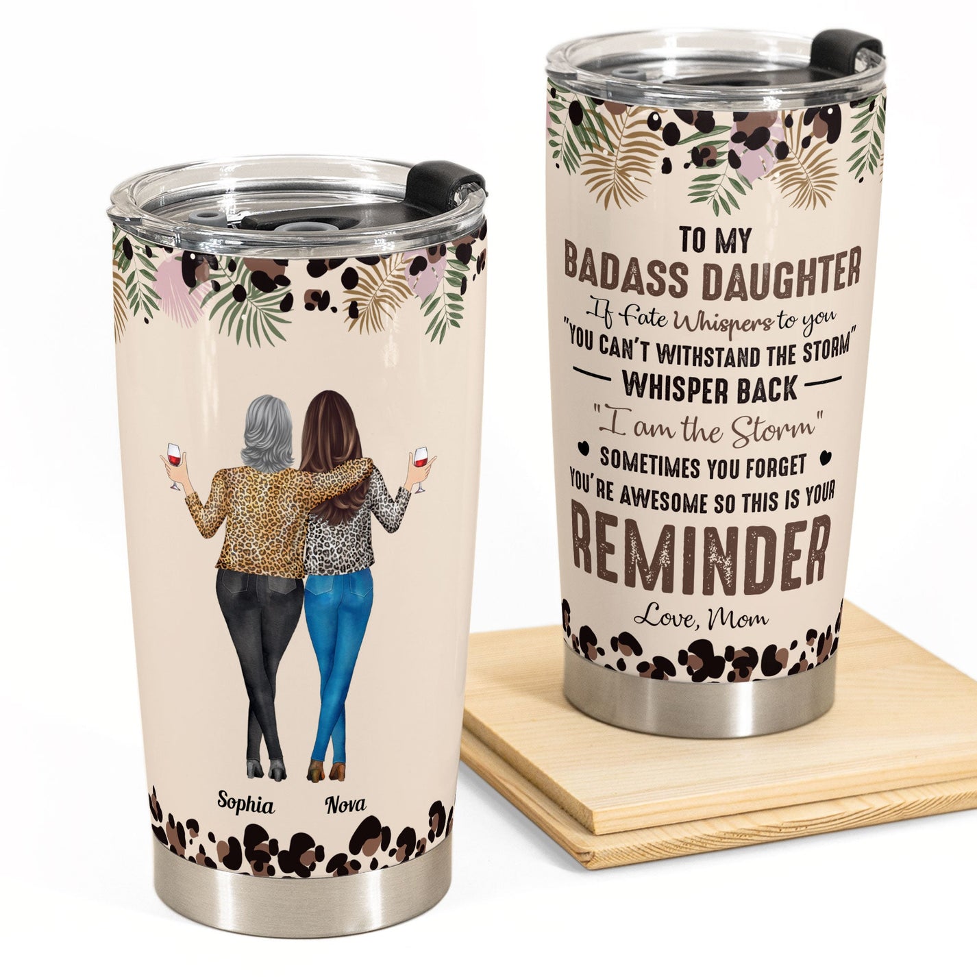 To My Daughter Whisper Back I Am The Storm - Personalized Tumbler Cup ...
