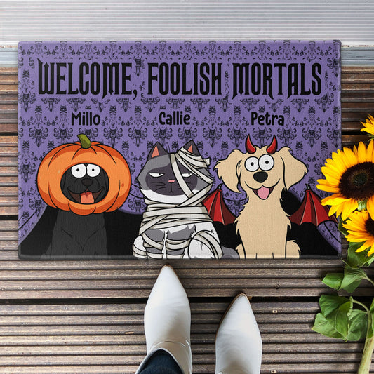 Welcome Foolish Mortals - Pet Version - Personalized Doormat – Macorner